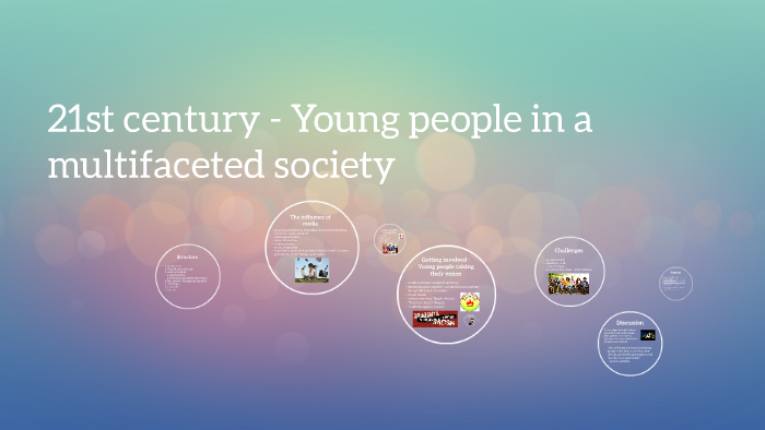 21st century - Young people in a multifaceted society by Laura ...