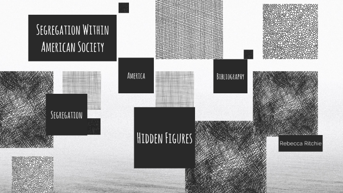 Segregation - Hidden Figures by Rebecca Ritchie on Prezi