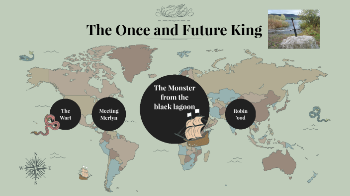 The Once and Future King by Joshua Setzer on Prezi