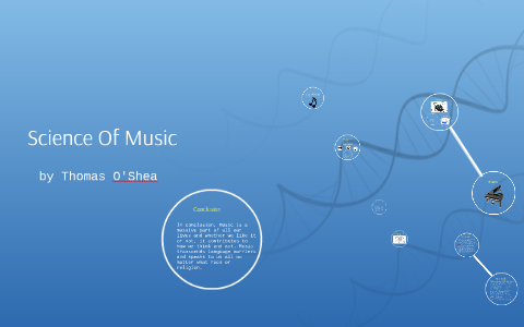 Science Of Music by Thomas O'Shea on Prezi