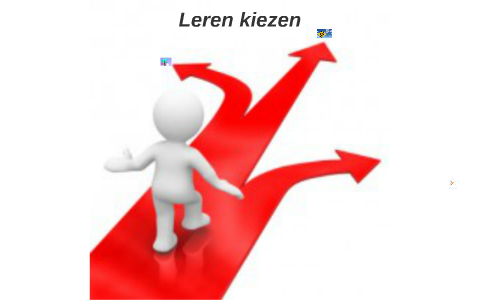 Leren kiezen tweede jaar by Peter Verheyden on Prezi