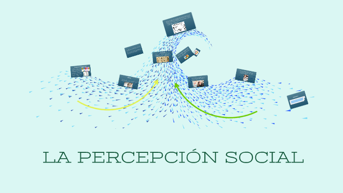 LA PERCEPCIÓN SOCIAL by Marcela Mejía on Prezi
