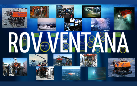 ROV Ventana by Emma Schauder on Prezi