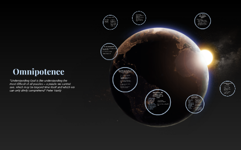 Omnipotence by Eve Richards on Prezi