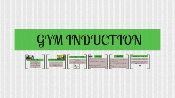 GYM INDUCTION by Brett Caulfield on Prezi