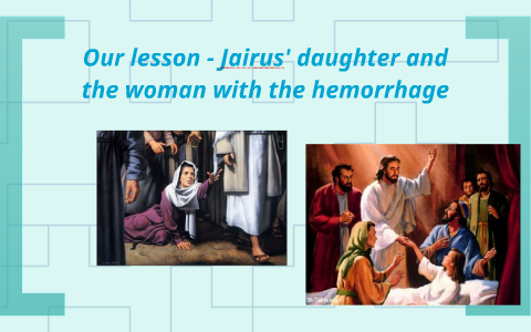 Our lesson - Jairus' daughter by David Miall on Prezi