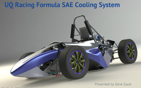 UQ Racing Formula SAE Cooling System by Gene Gault on Prezi