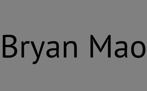 mao resume by bryan mao on Prezi
