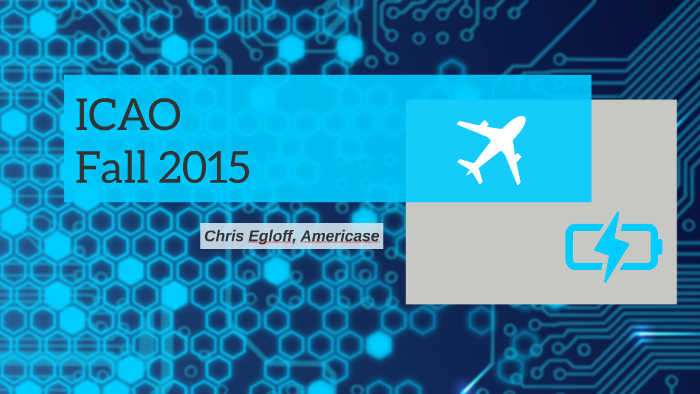 ICAO 2015 by James Egloff on Prezi