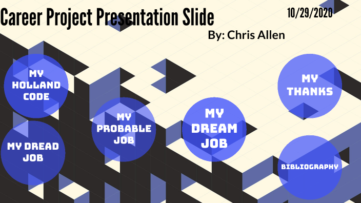 Career Project Presentation Slide by Chris Allen on Prezi