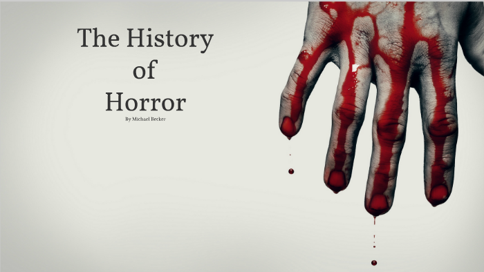 The History of Horror by Michael Becker on Prezi
