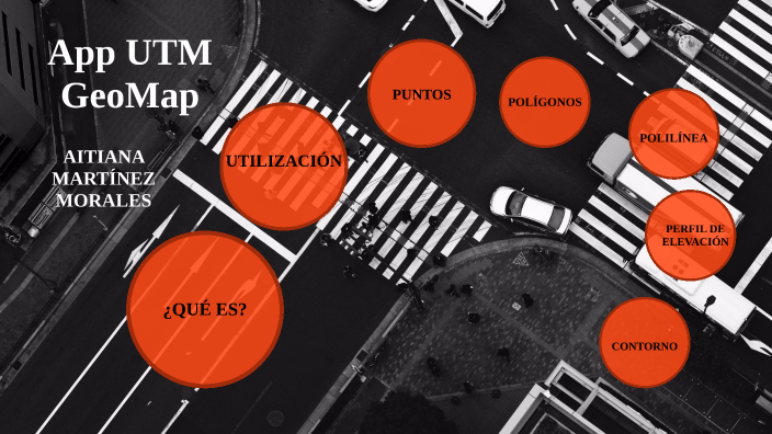App UTM GeoMap by Aitiana Martínez on Prezi