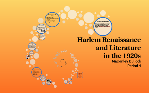 Harlem Renaissance and Literature by Mackinley Bullock on Prezi