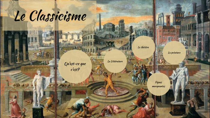 le classicisme by patricia barahona on Prezi