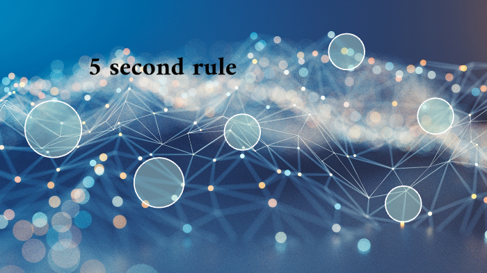 5 sec rule by Lucy Nomaguchi-long on Prezi