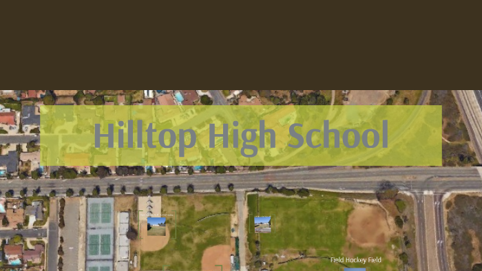 Hilltop High School Map Project by Melody Rendon on Prezi