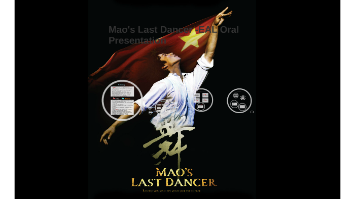 Mao's Last Dancer -EAL Oral Presentaion by Steven hu on Prezi