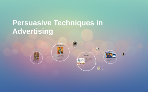Persuasive Techniques in Advertising by Honesty Boone on Prezi