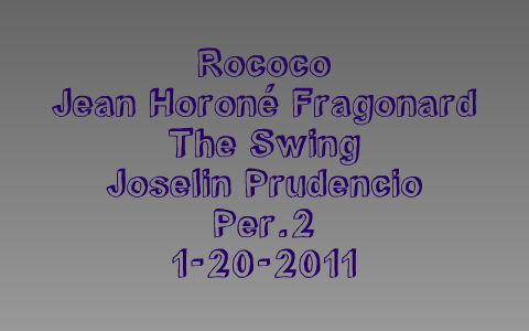 Jean Horone Fragonard by Joselin Prudencio on Prezi