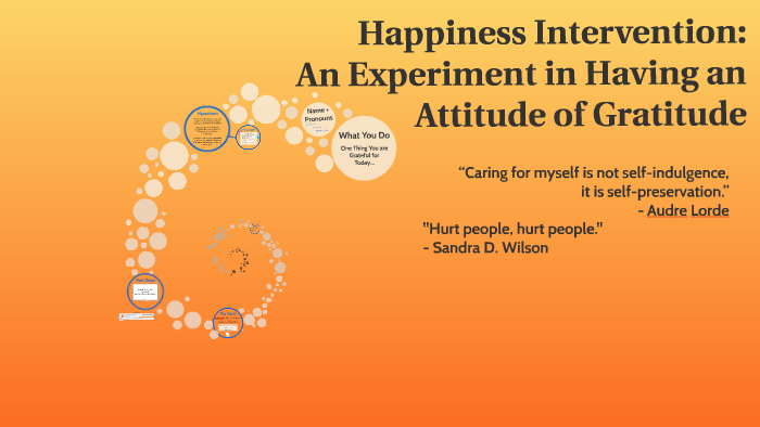 Happiness Intervention: An Experiment in Graditude by Jess Love on Prezi