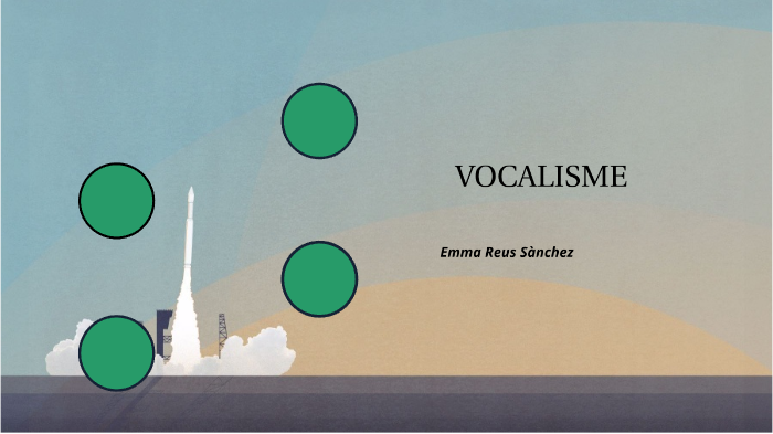El vocalisme by Emma Reus Sanchez on Prezi