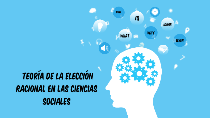 Teoría de la elección racional by Rodrigo Rafael Arenas Luna on Prezi