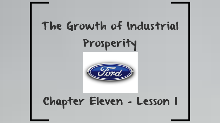 The Growth of Industrial Prosperity by Jared Dorton on Prezi