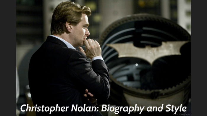 Christopher Nolan: Biography and Style by David Shearouse on Prezi