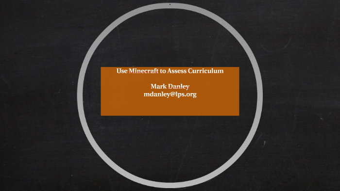 Teaching Digital Citizenship with Minecraft! by Mark Danley on Prezi