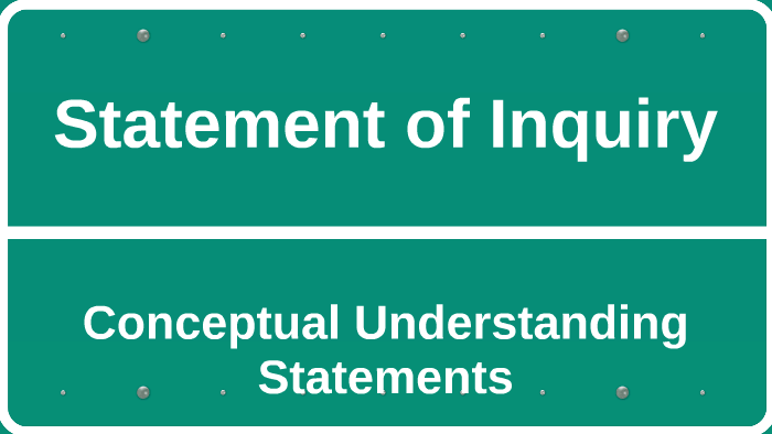 Statement of Inquiry by Steven McDaniel on Prezi