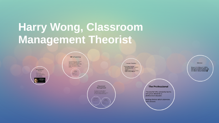 Harry Wong by Elizabeth Fante on Prezi