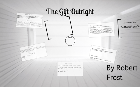 The Gift Outright by James Scott on Prezi
