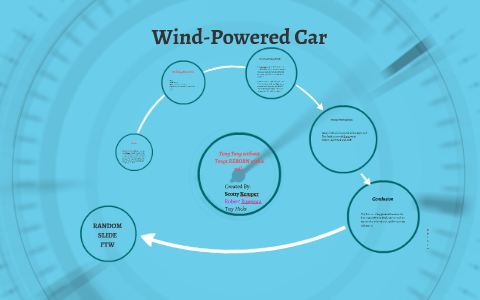 Wind-Powered Car by robert bonneau on Prezi