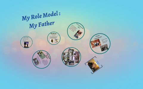 My Role Model : My Father by Diana Antunes on Prezi
