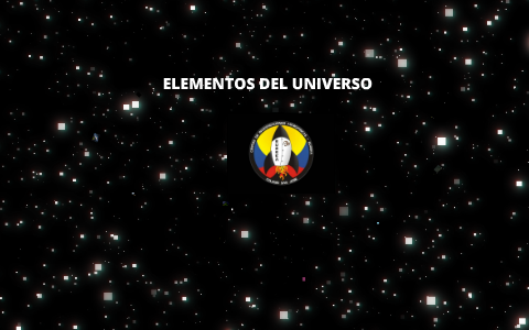 Elementos del Universo by Andrés Jiménez Fernández on Prezi