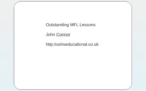 Outstanding MFL lessons? by stuart platt on Prezi
