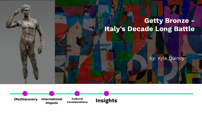 Getty Bronze -Italy's Decade Long Battle by Kyle Quincy on Prezi