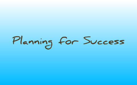 Planning for Success by Karsyn Bailey