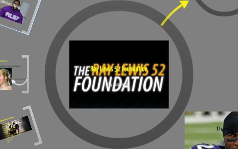 Ray Lewis 52 Foundation by Austin Orr on Prezi