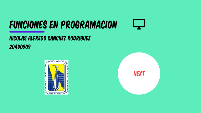 Funciones en programacion by Nicolas Sanchez on Prezi
