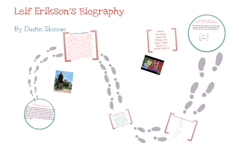 Leif Erikson's Biography by Dustin Skinner on Prezi