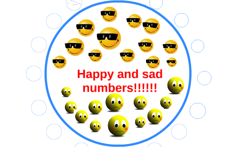Happy and sad numbers!!!!!! by Bedo K on Prezi