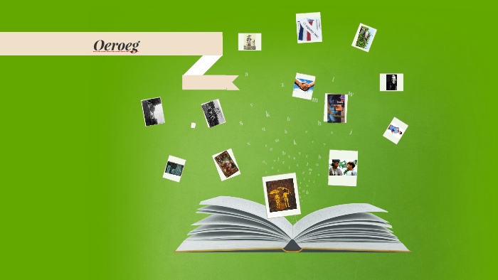 Oeroeg by bryan mulder on Prezi