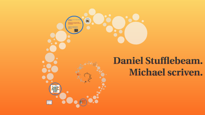 Daniel Stufflebeam. by Elda Vianey Guerrero Ojeda on Prezi