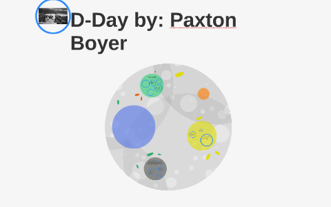D-Day by Paxton Boyer on Prezi