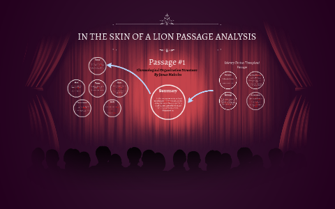 IN THE SKIN OF A LION PASSAGE ANALYSIS by James Malcolm on Prezi