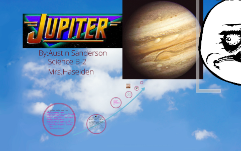 Jupiter Science Project by Austin Sanderson on Prezi