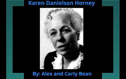 Karen Horney Project by Alexandra Bean on Prezi