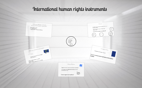 International human rights instruments by Mary Rogan on Prezi