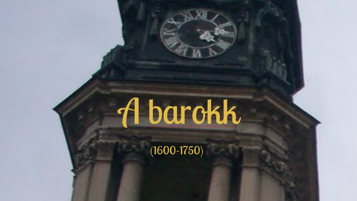 A barokk kor by Veronika Orbán on Prezi